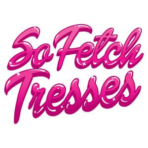 So Fetch Tresses Hair extensions